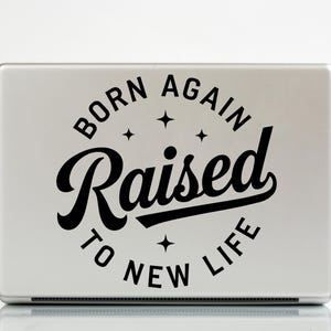 Born Again Svg,raised to New Life Svg,christian Svg,christian T-shirt ...