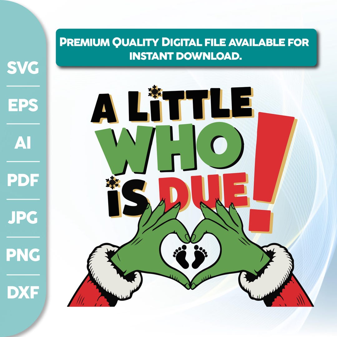 A Little Who is Baby Due Svg,the Man Behind the Little Who Svg ...