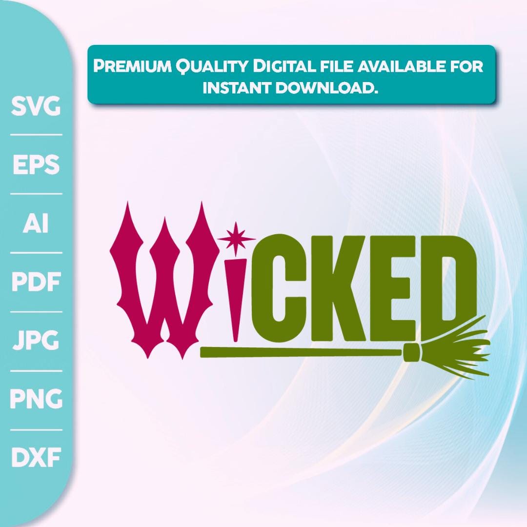 Wicked Svg,wicked Movie Svg Png , I Have Been Wicked Change for Good ...