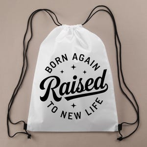 Born Again Svg,raised to New Life Svg,christian Svg,christian T-shirt ...