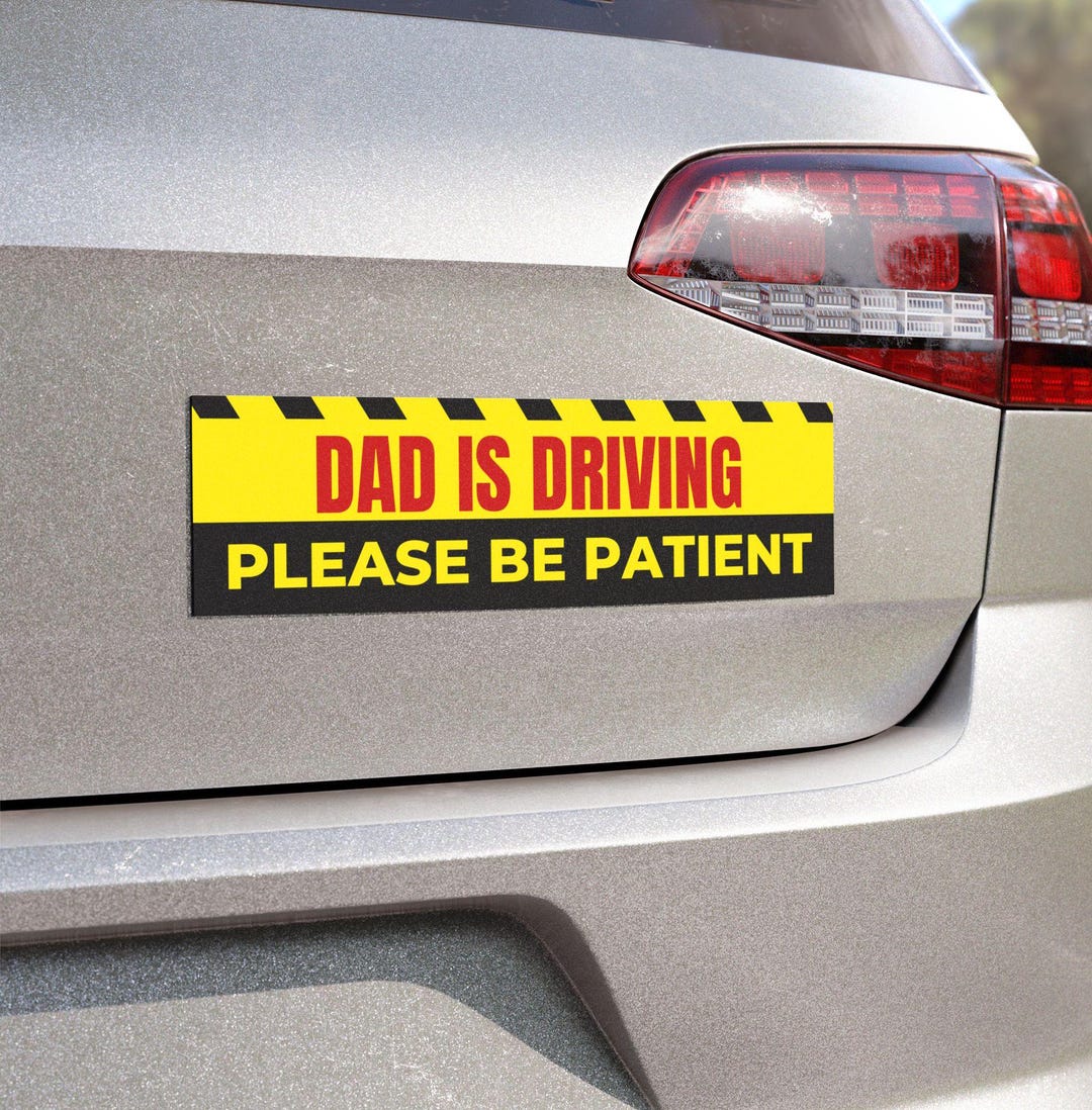 Dad is Driving Car Magnet 3 DESIGNS Student Driver Gift for Dad Bumper ...
