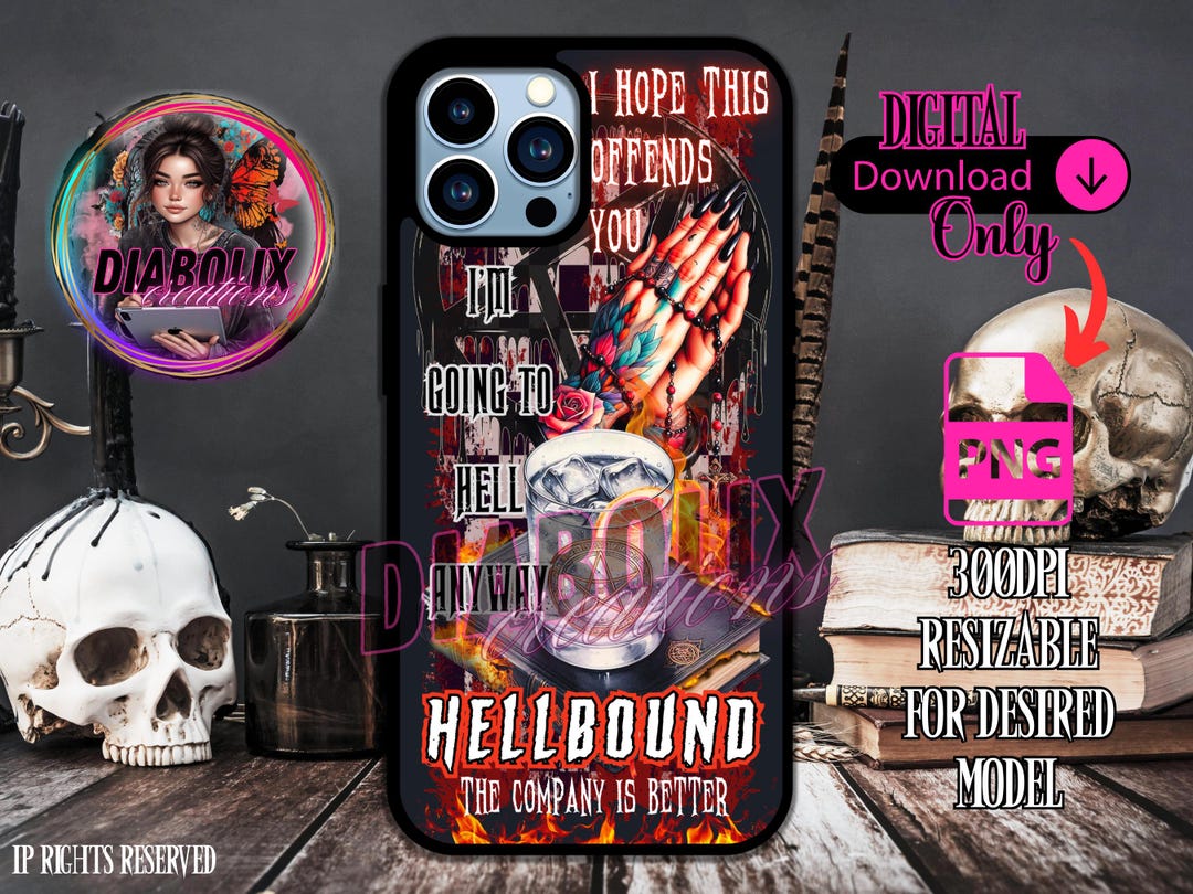 Hellbound, Offensive Phone Case PNG: Goth Humor Design (digital ...