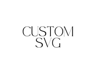 Custom SVG - Etsy