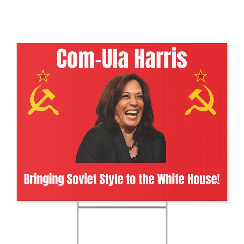 Funny Kamala Harris Communist Yard Sign Political Statement for Your ...
