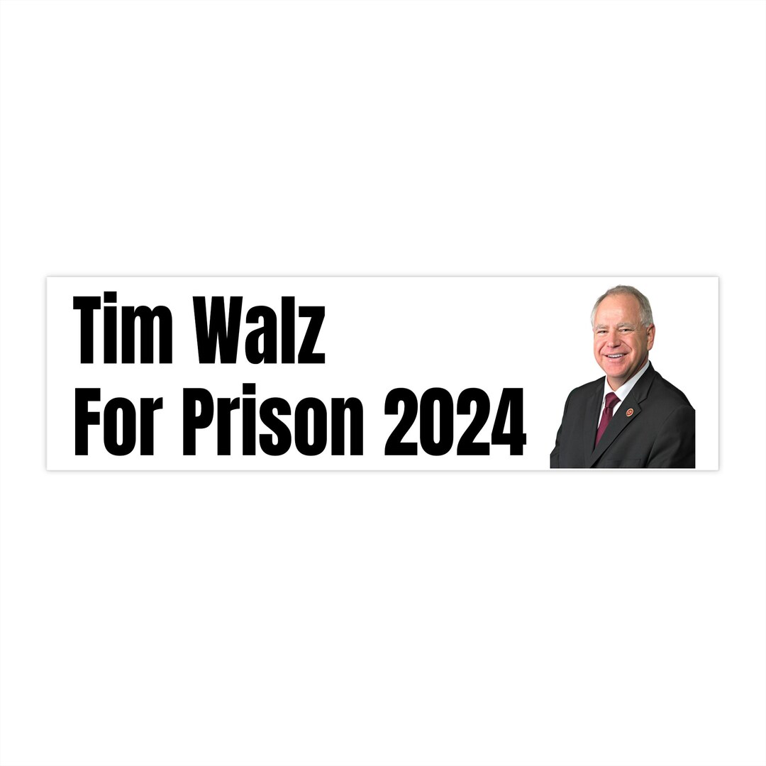 Tim Walz for Prison 2024 Bumper Sticker Funny Political Satire Gift for ...