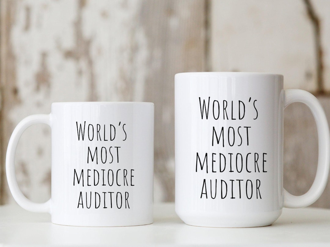 Funny Auditor Gift, Worlds Most Mediocre Auditor Coffee Cup, Birthday ...