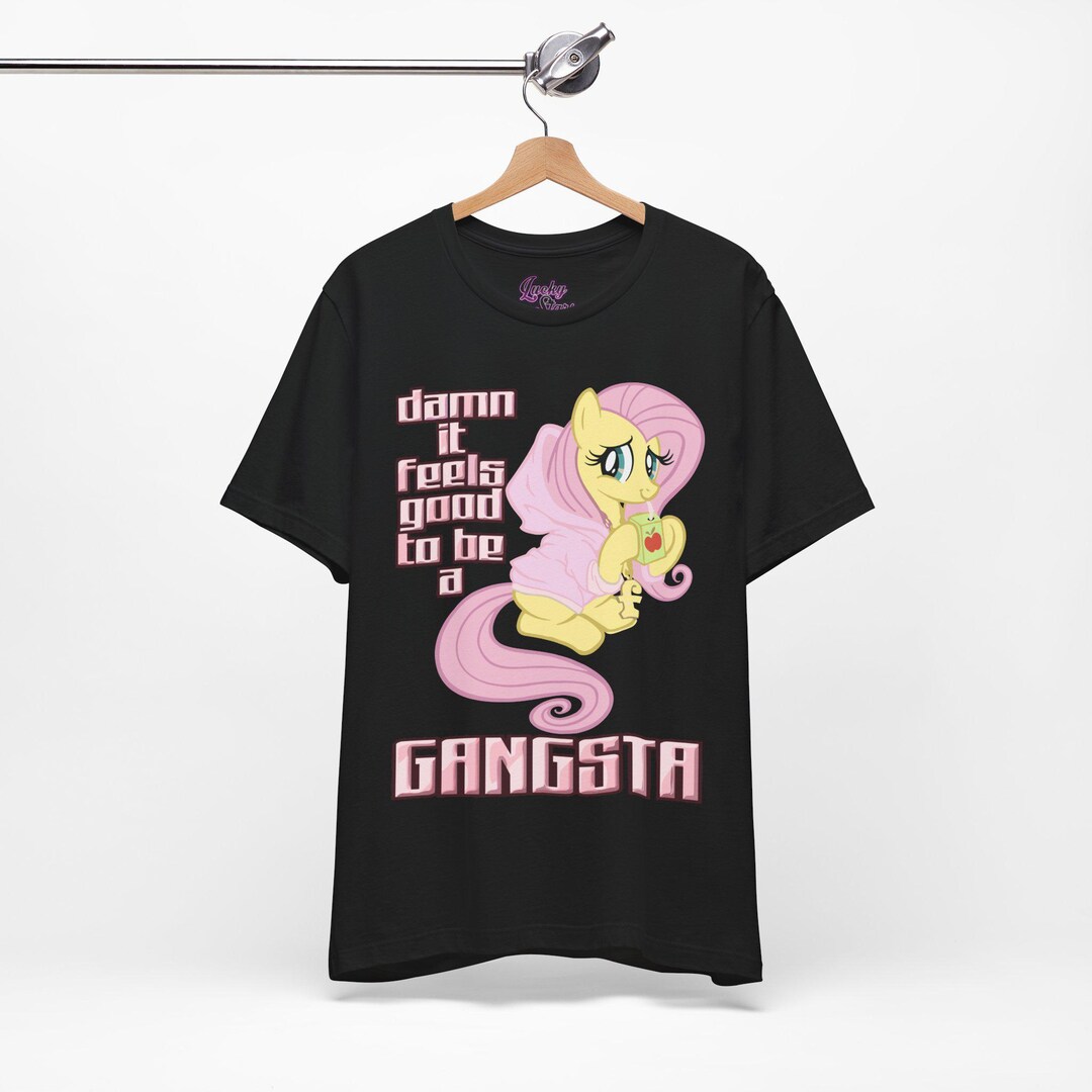 Damn It Feels Good to Be A Gangsta Tee - My Little Pony Fluttershy ...