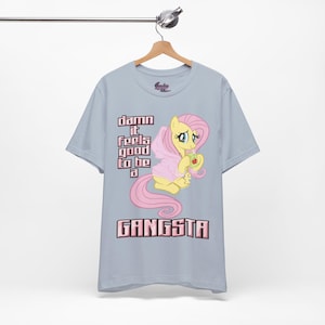 Damn It Feels Good to Be A Gangsta Tee - My Little Pony Fluttershy ...