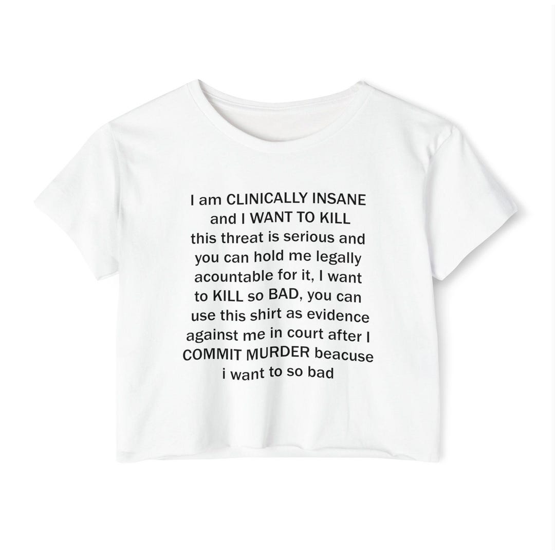 I Am CLINICALLY INSANE Tee - Y2K Funny Text Meme 2000's Internet Core ...