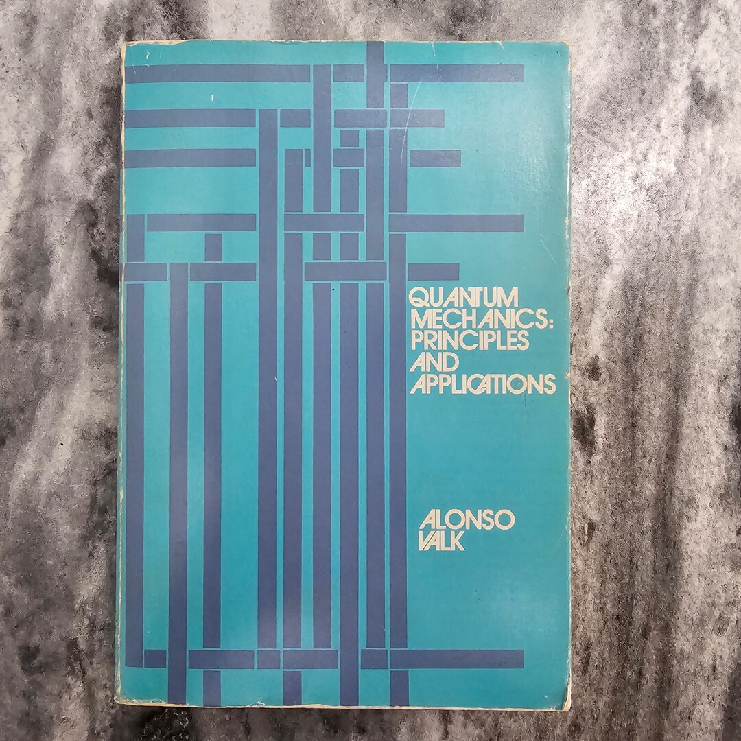 Quantum Mechanics Principles & Applications by Alonso Valk Book ...