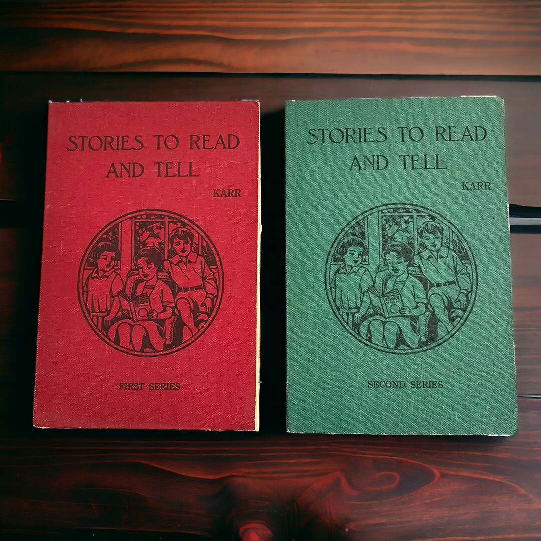 Stories to Read and Tell First and Second Series 1932 W.J. Karr Copp ...