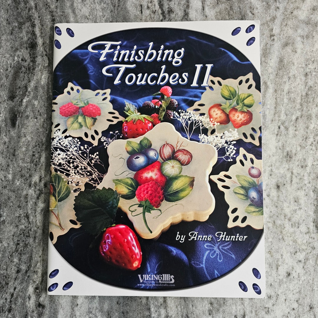 Finishing Touches Volume II Anne Hunter Decorative Painting Book ...