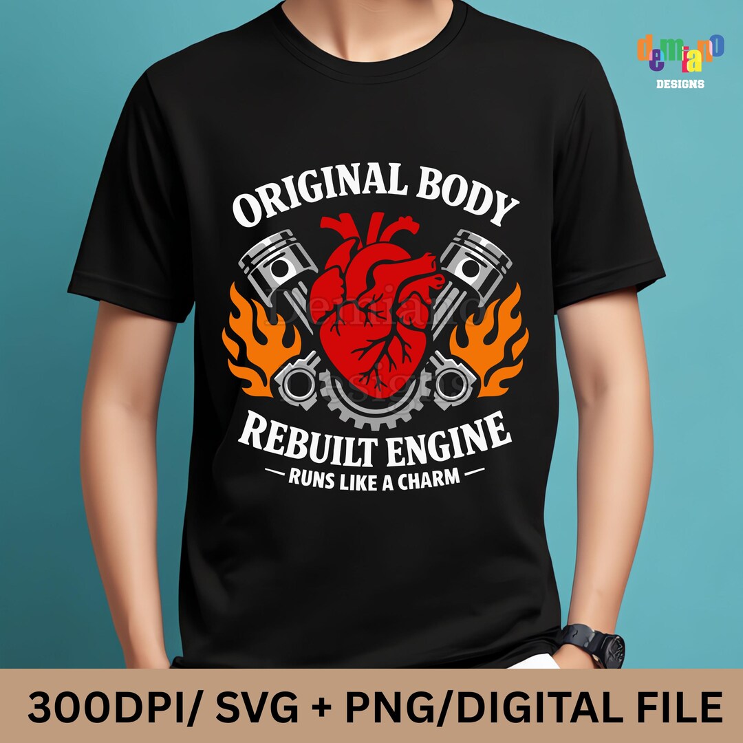 Original Body Rebuilt Engine SVG PNG, Funny Mechanic Heart Design, Car ...