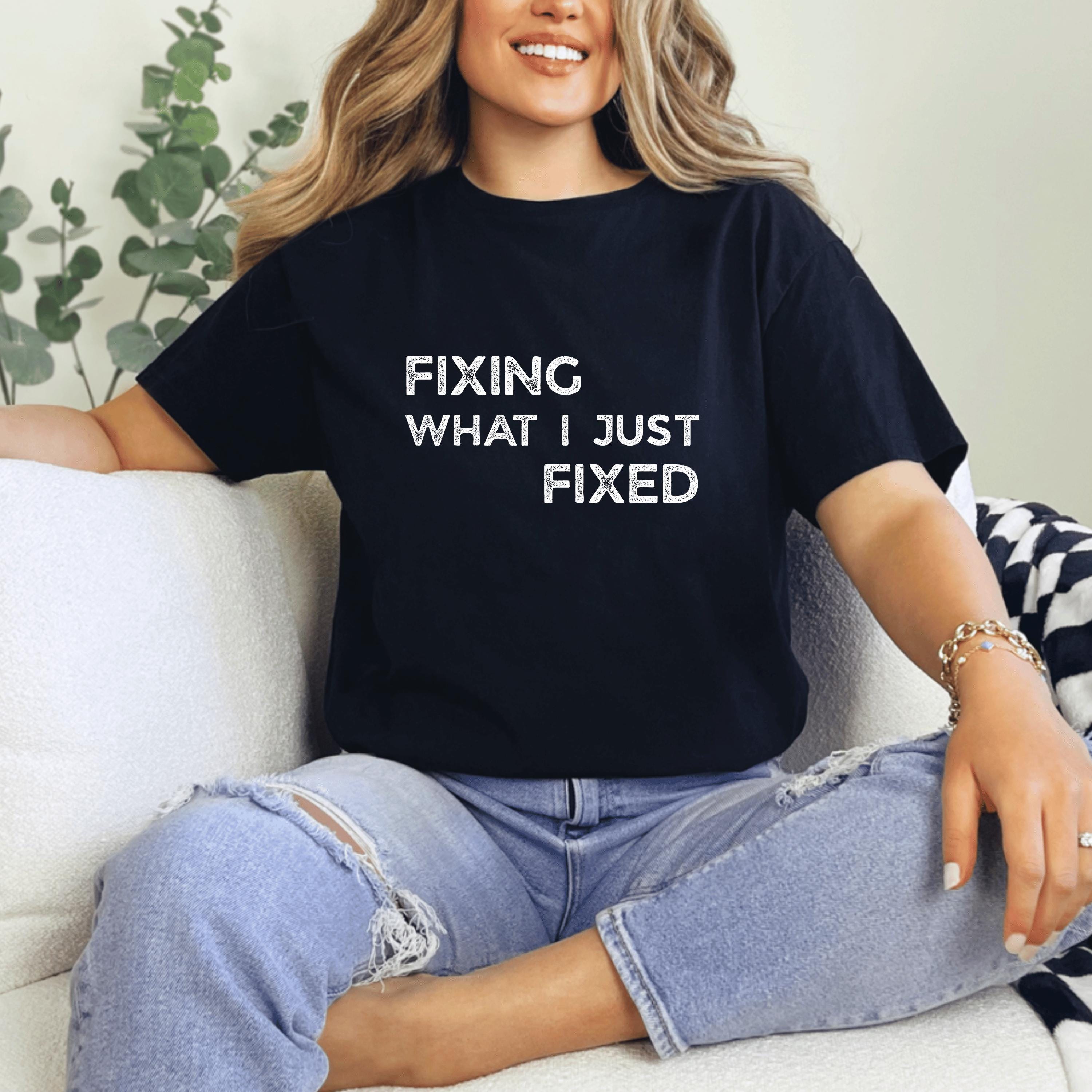 Fixing What I Just Fixed SVG PNG | Funny Mechanic Technician Engineer ...