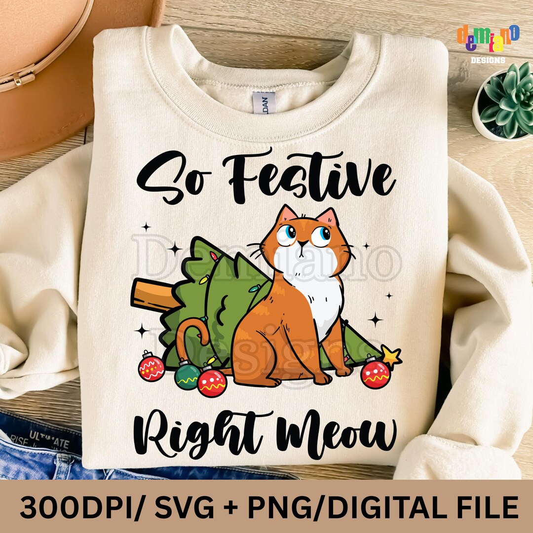 So Festive Right Meow SVG PNG | Funny Super Troopers Christmas Quote ...