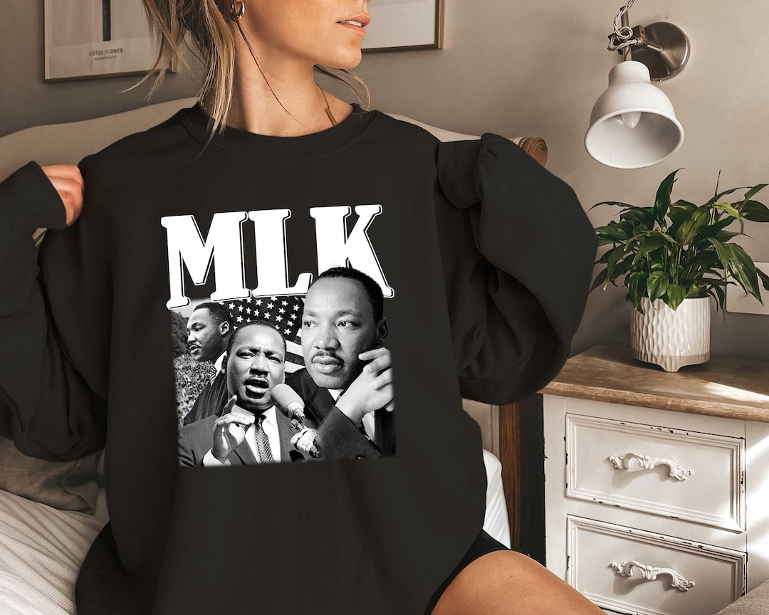 Martin Luther King Shirt, I Am the Dream Sweatshirt, Martin Luther ...