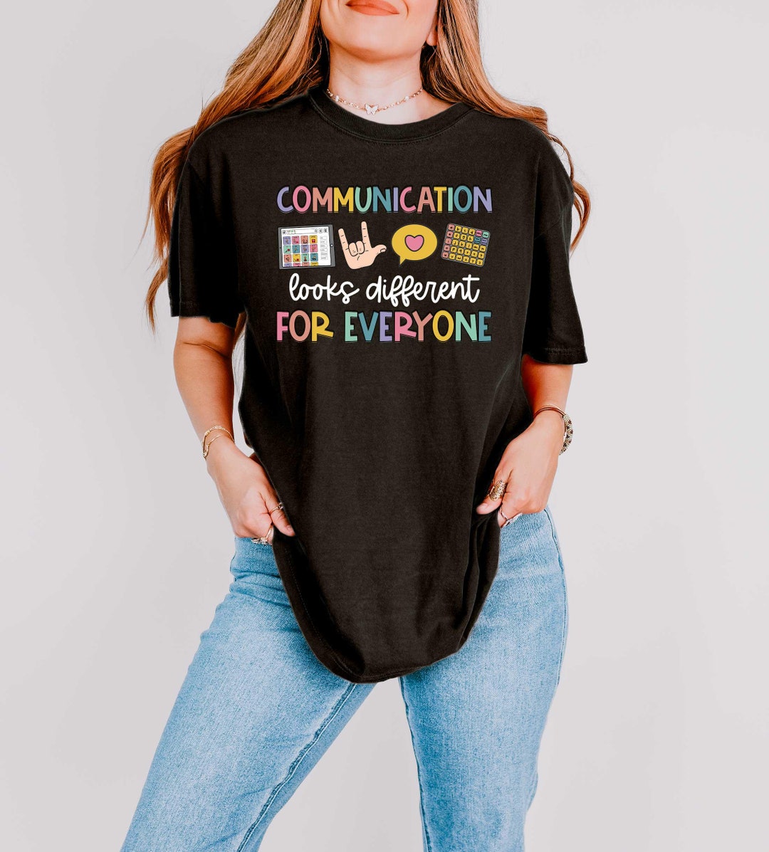 Communication Looks Different for Everyone T Shirt, Speech Therapy ...