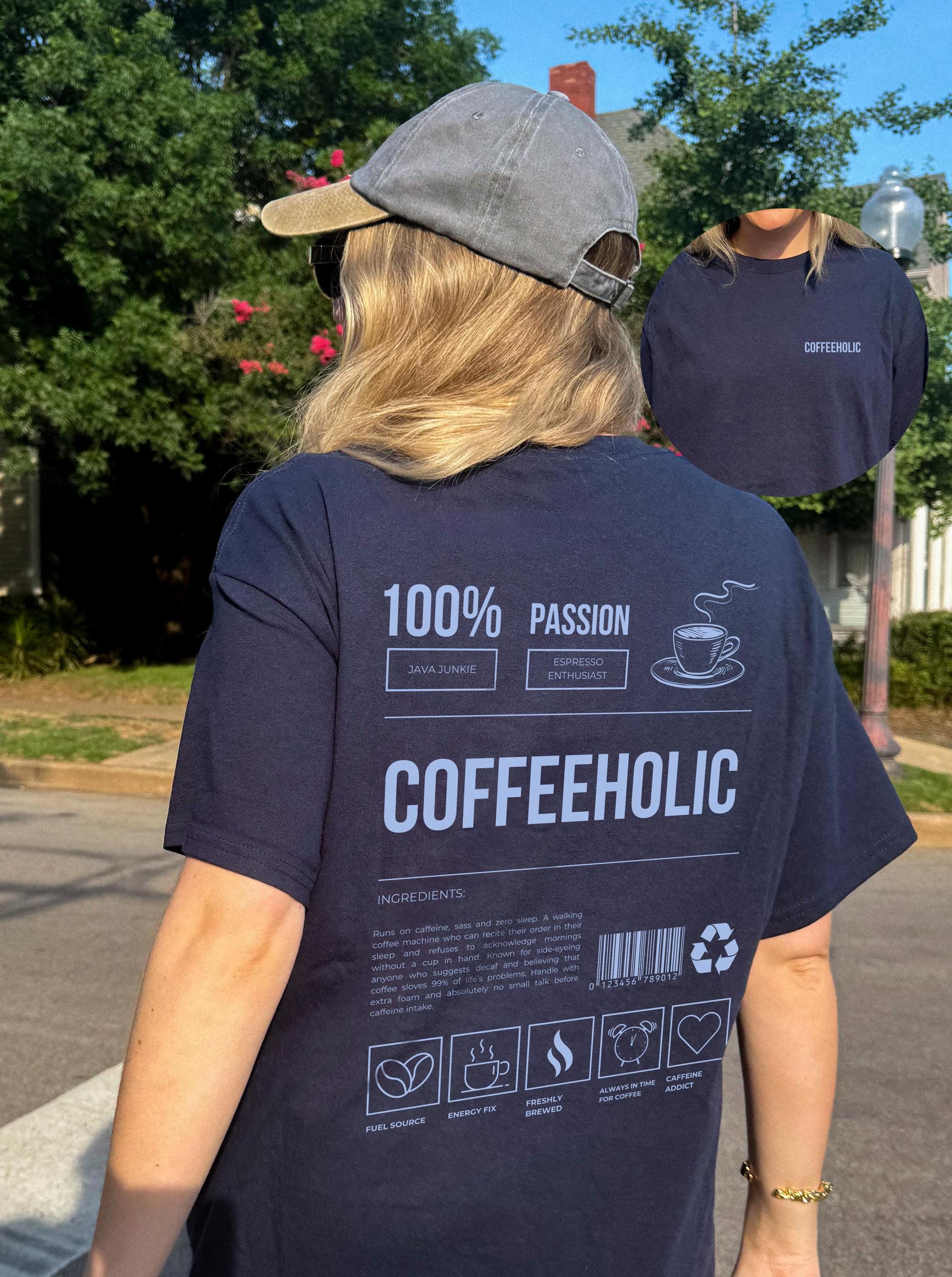 Coffeeholic Shirt, Coffee Lover Back Print, Barista Gift - Etsy