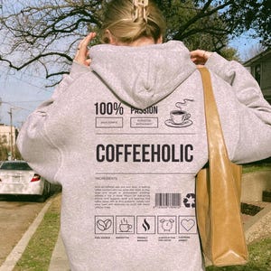 Coffeeholic Hoodie, Funny Back Print Coffee Lover Sweatshirt, Oversized ...