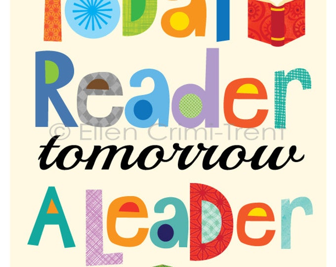 Today a Reader Tomorrow a Leader- Kids Wall Art - Etsy