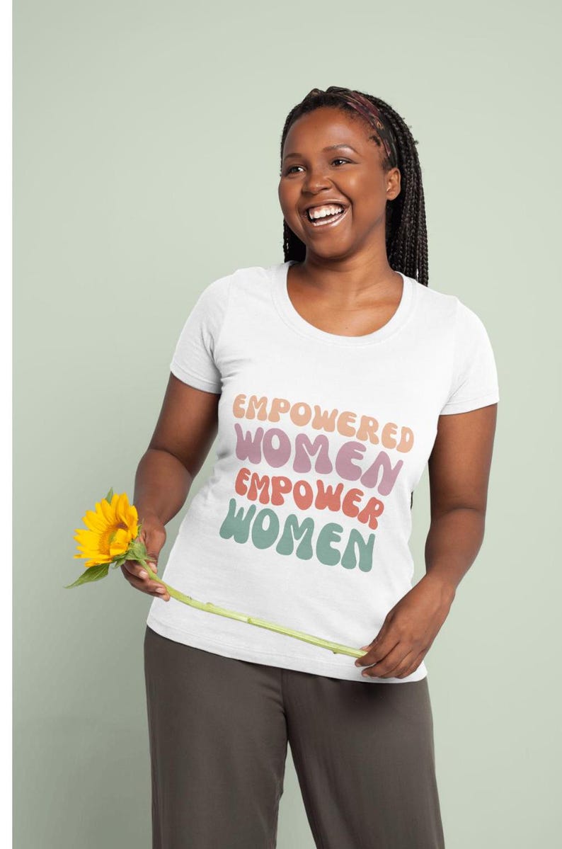 Empowered Women, Empower Women - T-shirt Design, Digital, Print ...