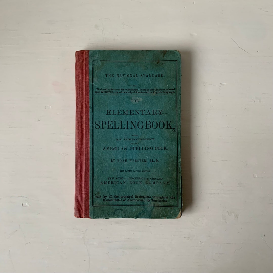 Antique 1900s Schoolbook Green and Red - Elementary Spelling Book ...