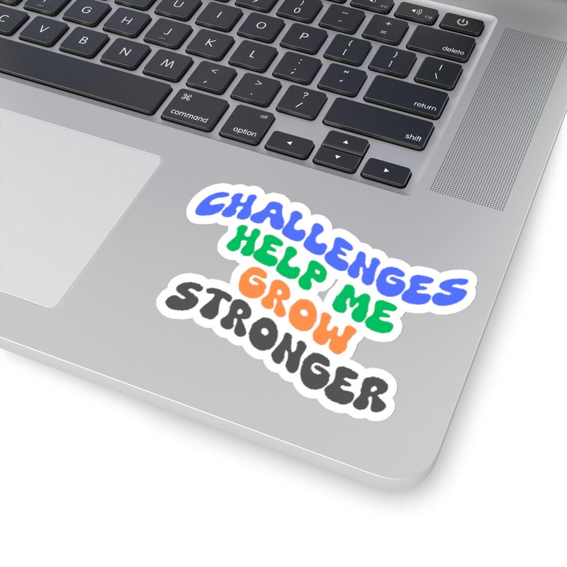 Motivational Quote Sticker, Challenges Help Me Grow Stronger, Laptop ...