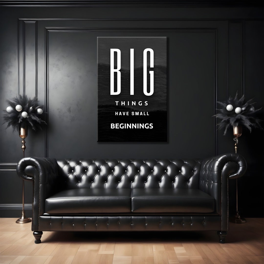 Big Things Have Small Beginnings Poster, Entrepreneur Framed Canvas ...