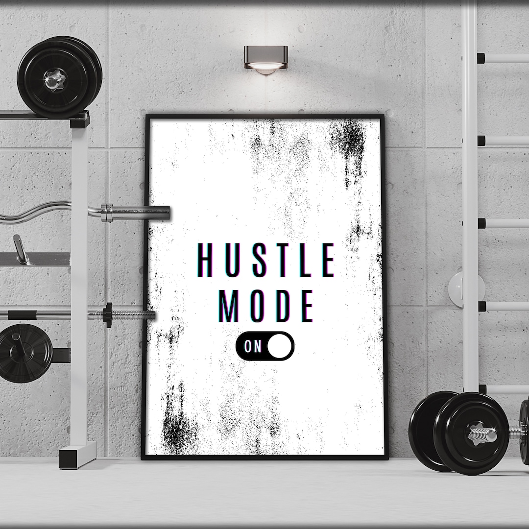 Hustle Mode on Poster, Motivation Digital Download, Inspiring Framed ...