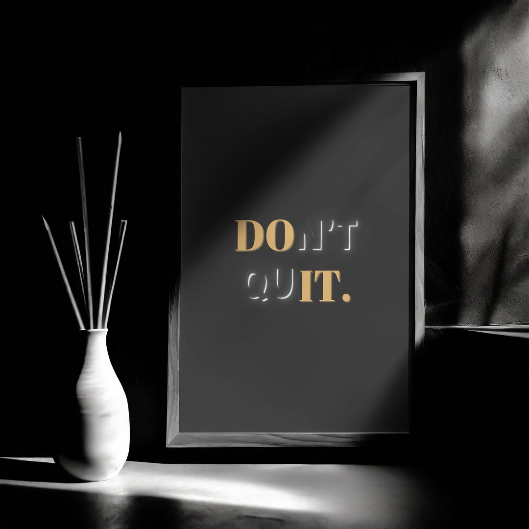 Don't Quit Inspirational Print, Digital Download, Motivation Framed ...