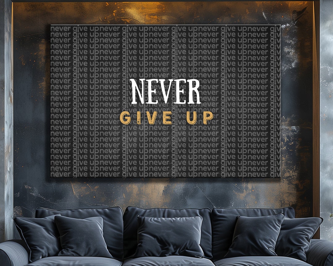 Never Give up Motivational Poster, Inspirational Digital Print ...