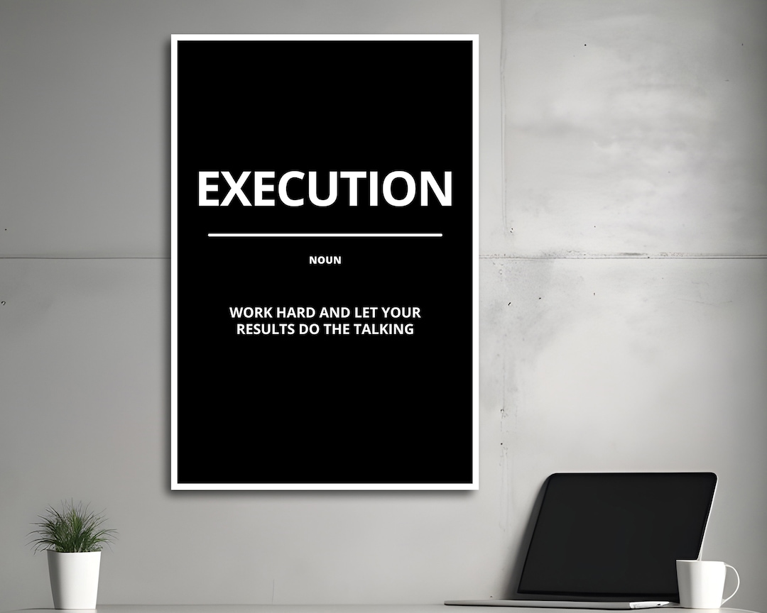 Execution Definition Poster, Motivational Wall Art, Inspirational Gift ...