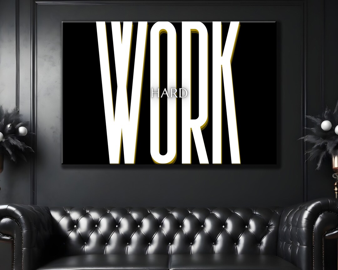 Work Hard Wall Art, Encouragement Wall Decor, Motivation Framed Canvas ...