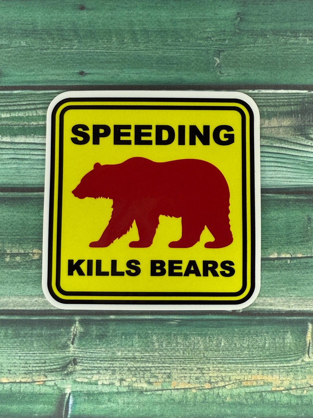 Speeding Kills Bears Weatherproof Sticker - Etsy