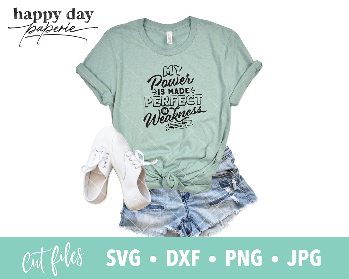 Power Made Perfect in Weakness Svg, Dxf, Png, Instant Download, 2 Cor ...