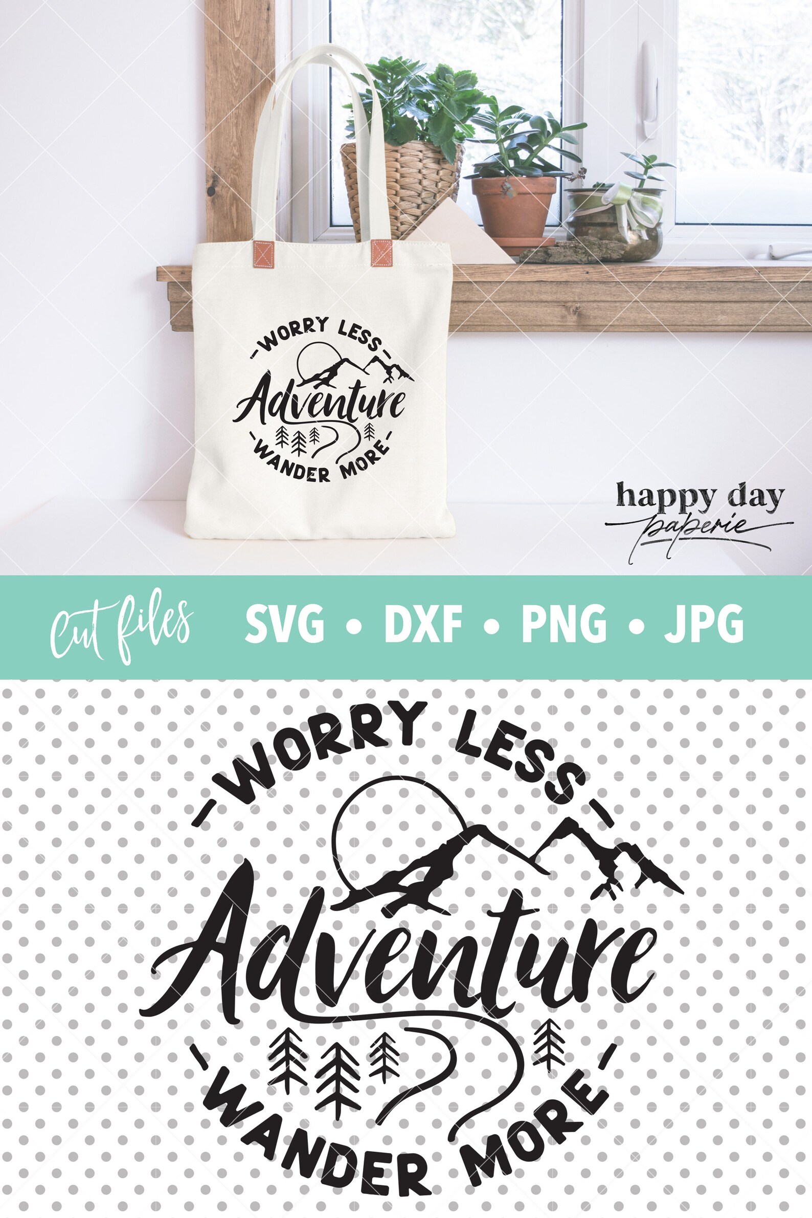 Worry Less Wander More Svg, Dxf, Png, Travel Adventure SVG for Cricut ...