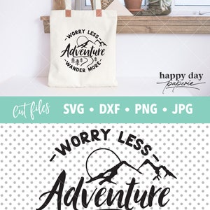 Worry Less Wander More Svg, Dxf, Png, Travel Adventure SVG for Cricut ...