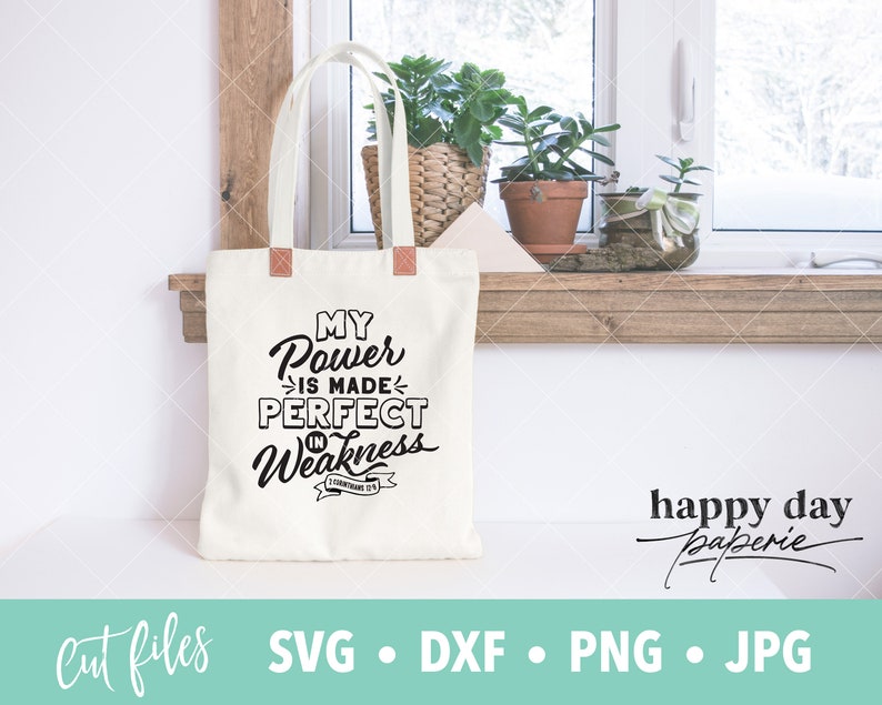 Power Made Perfect in Weakness Svg, Dxf, Png, Instant Download, 2 Cor ...