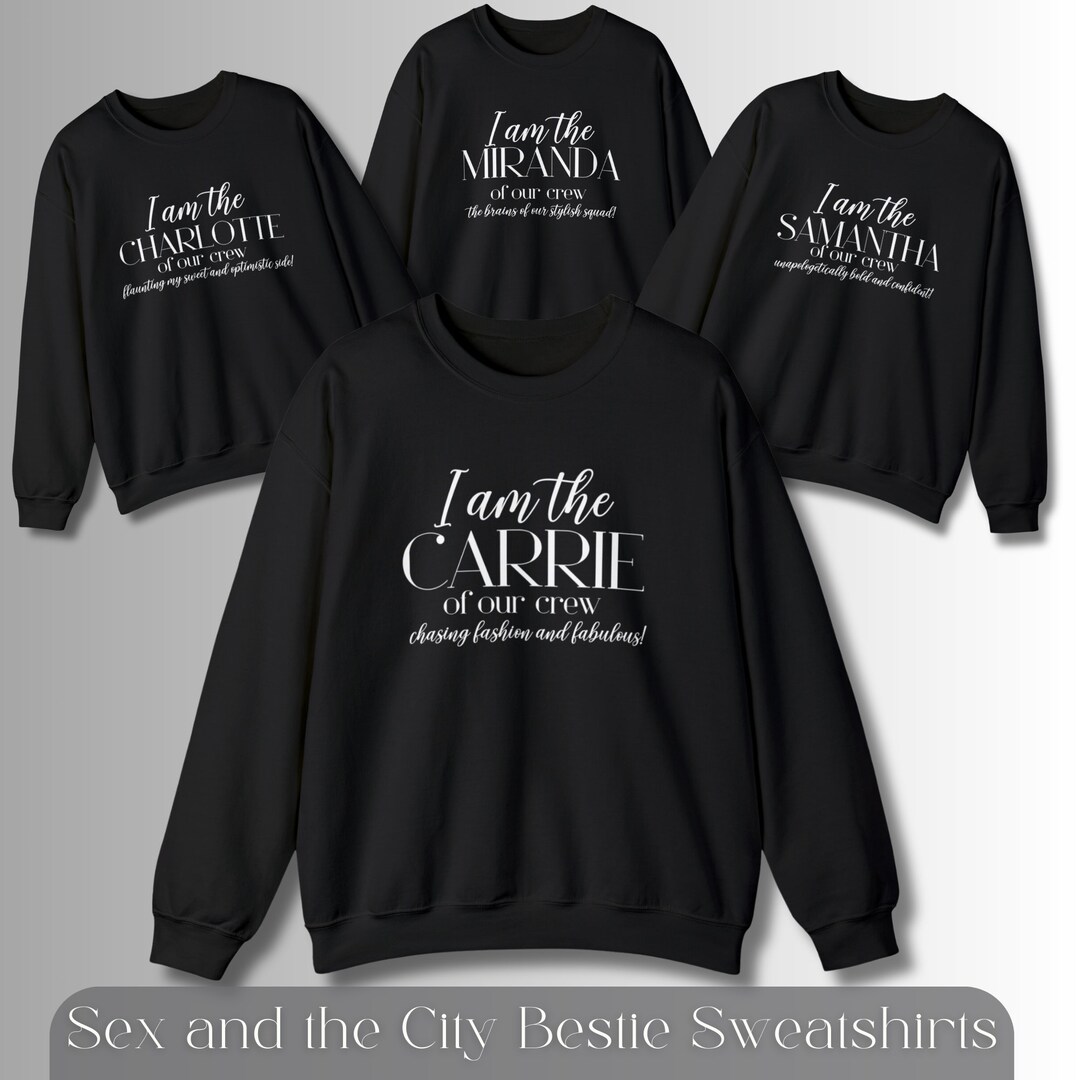 Girls Night Out Sweatshirts Girls Trip Sweatshirts Sex In The City Characters Bachelorettes