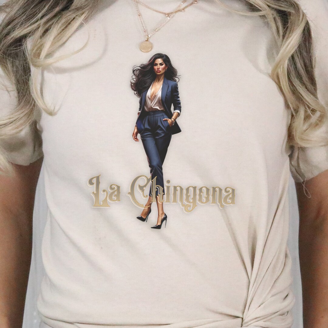 La Chingona T-shirt: Latina Boss Feminist Tee - Etsy