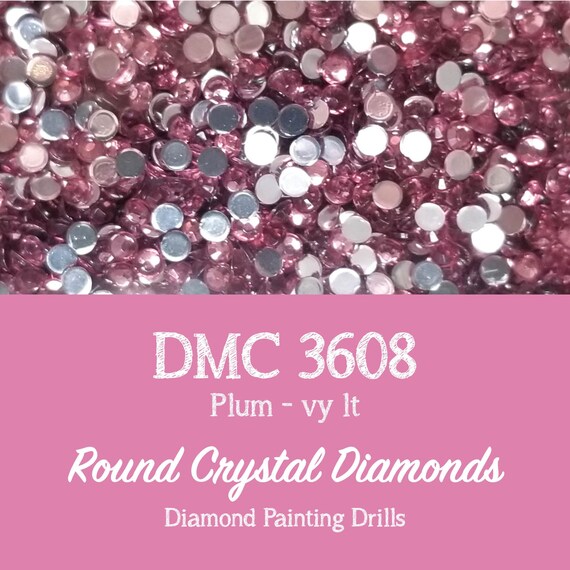 Round CRYSTAL DRILLS Round DMC 3608 Round Diamond Painting - Etsy