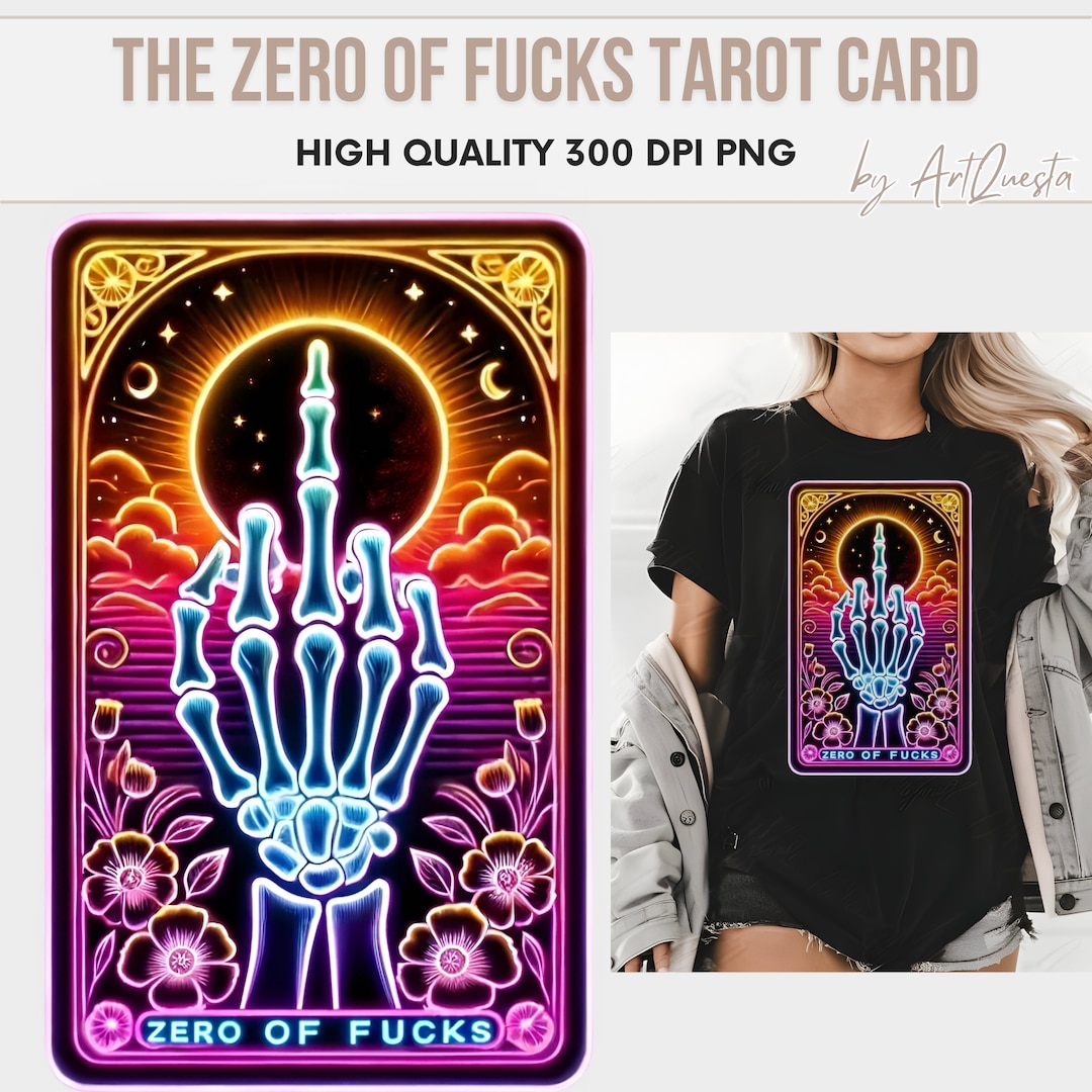 Zero of Fucks Tarot Card PNG, Sassy Tarot Card PNG, Middle Finger Tarot ...