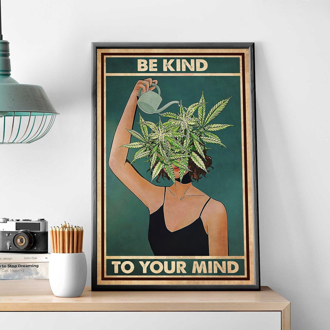 Vintage Cannabis Girl Art, Be Kind to Your Mind Poster, Marijuana ...