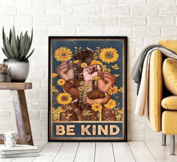 Be Kind Poster Be Kind Multiracial Sunflower Poster Black | Etsy