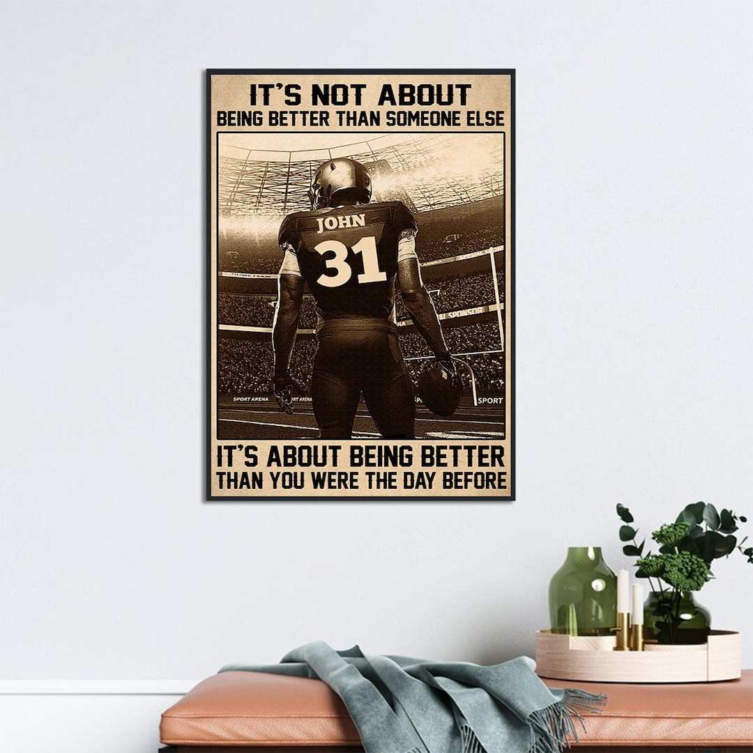 Personalized Football Poster, It's Not About Being Better Than Someone ...