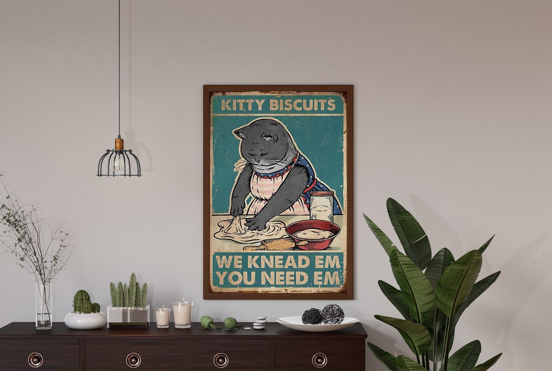 Kitty Biscuits We Knead Em You Need Em Poster, Funny Cat Baking Art ...
