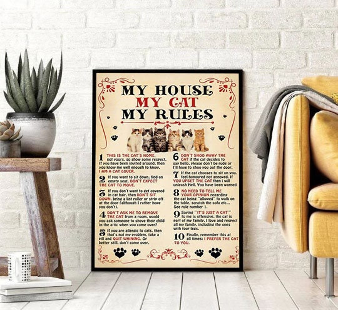 My House My Cat My Rules Poster, Cat Rules Poster, Love Cat Poster, Cat ...