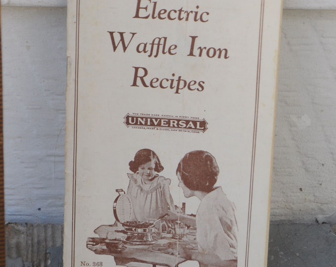 Vintage 1920s "electric Waffle Iron Recipes" Cookbook / Recipe Booklet ...