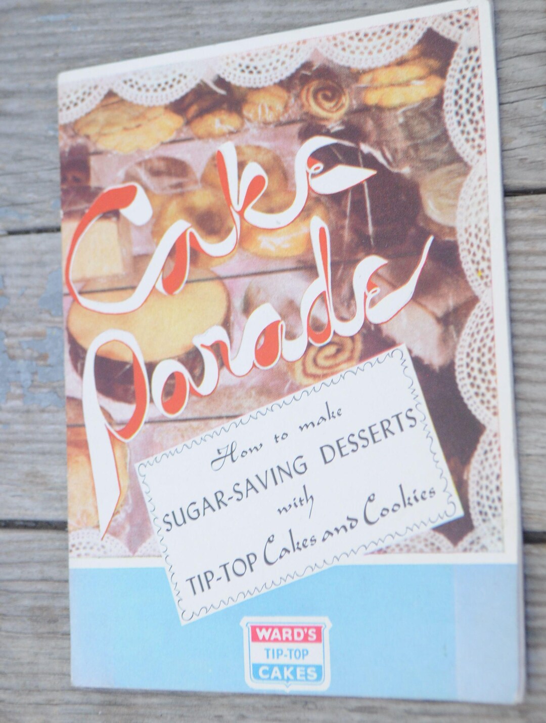 Vintage 1940s Cookbook - Cake Parade - Ward's Tip-top Cakes - How to ...