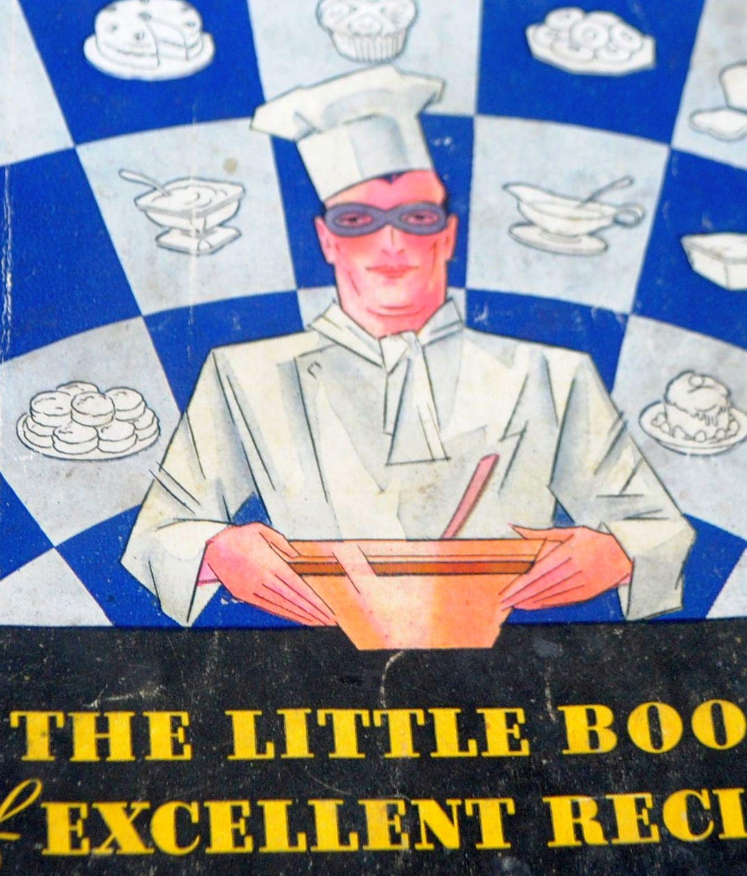 Vintage 1930s Cookbook - the Little Book of Excellent Recipes by the ...